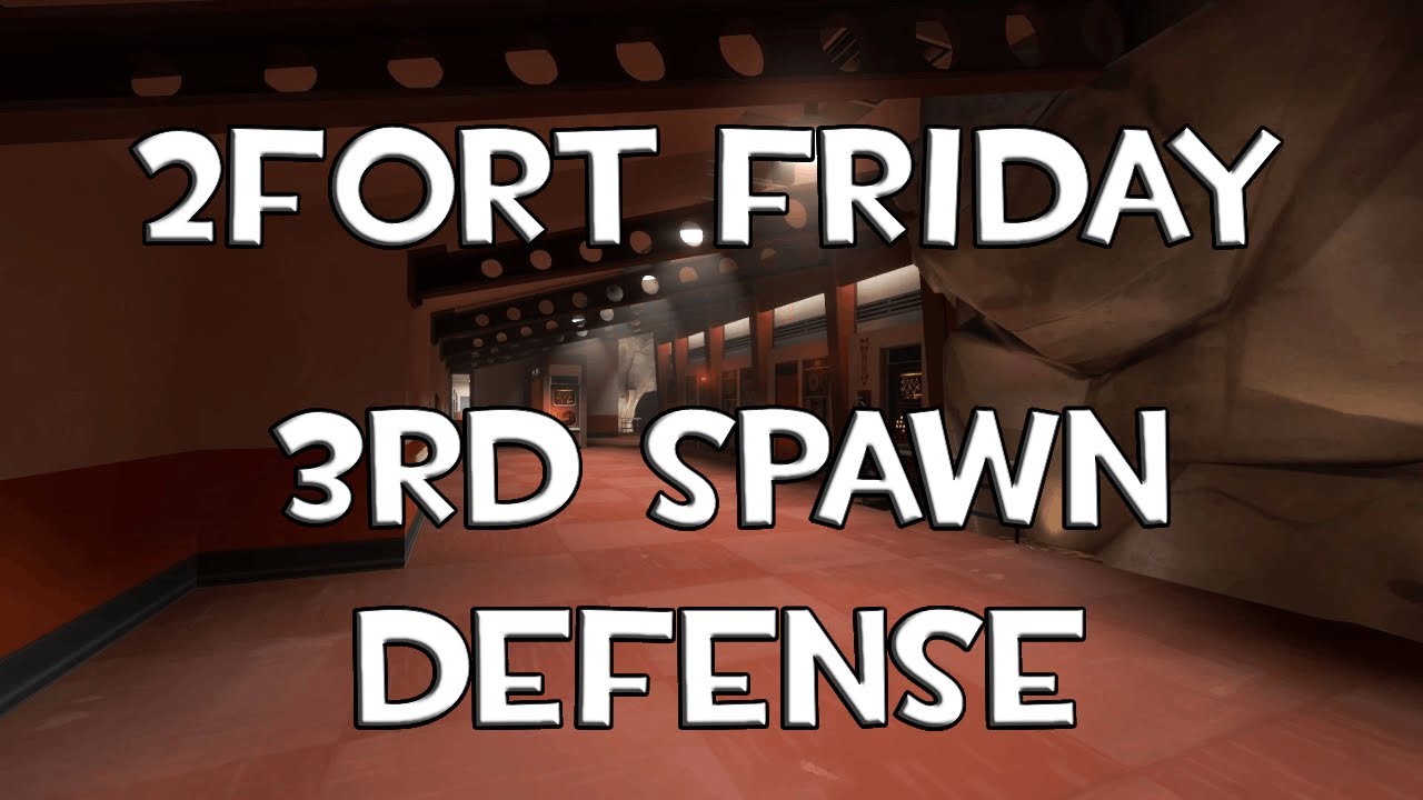2Fort Funny Friday - 3rd Spawn - YouTube