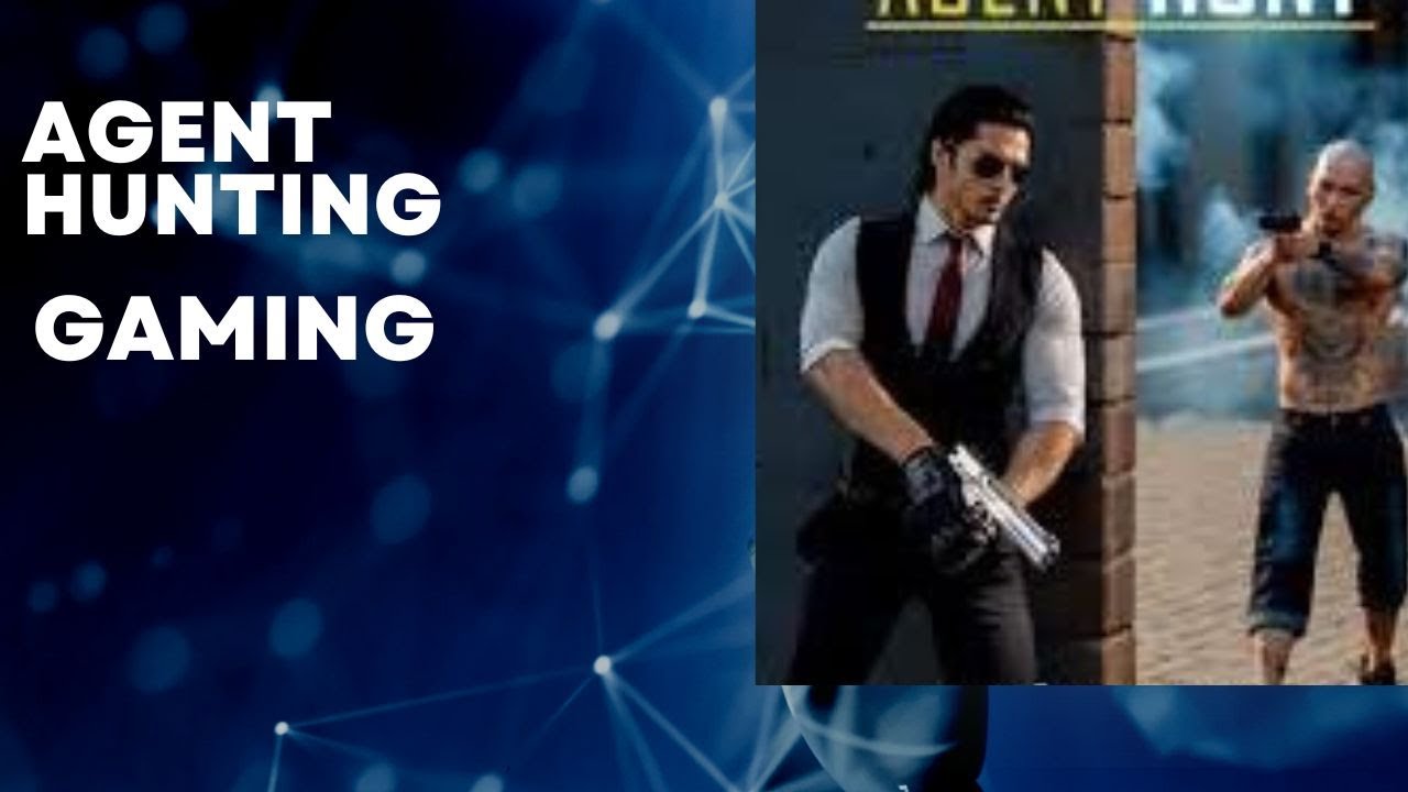 Agent Hunting Episode 7 - YouTube