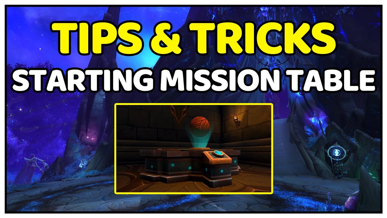 TIPS & TRICKS On A Fresh Lvl 60 To Start Mission Tables | Shadowlands ...