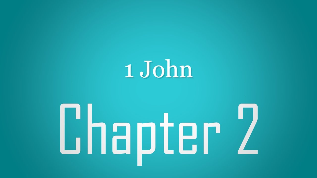 1 John Chapter 2 - Small Group Study - YouTube