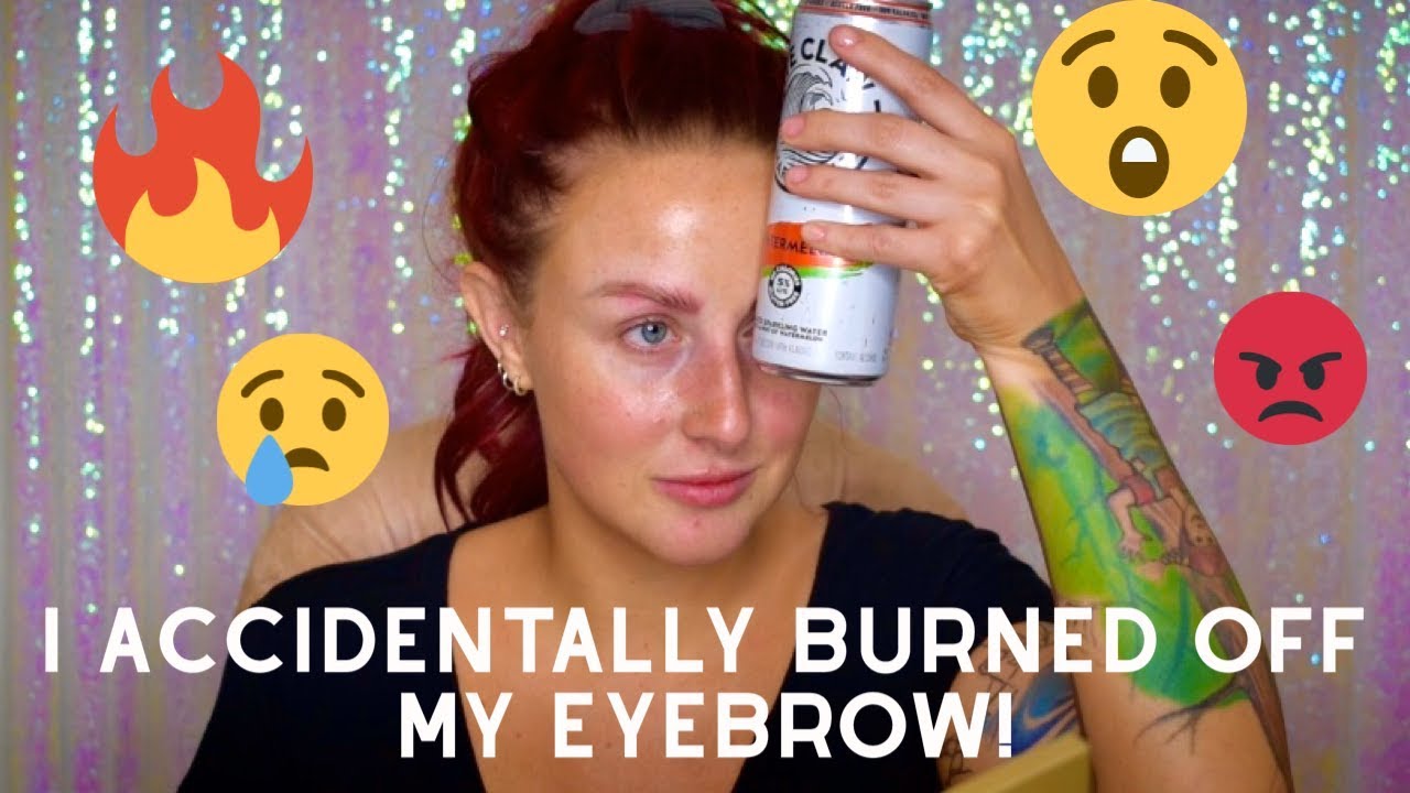 I accidentally burned my eyebrow off!! - YouTube