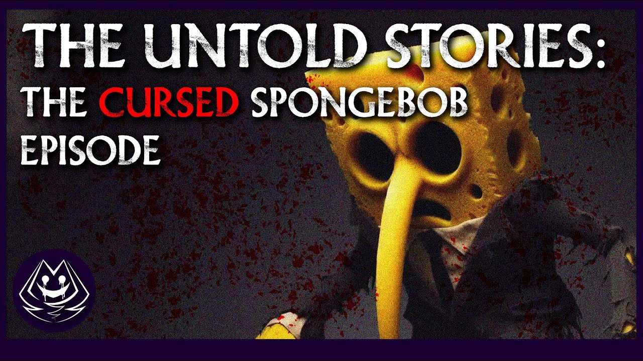 The UNTOLD Stories: The Cursed Spongebob Episode - YouTube