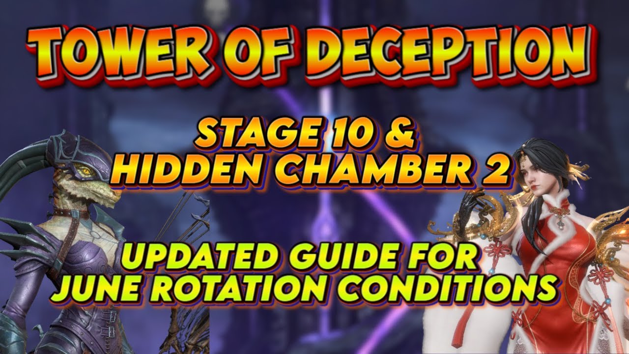 Tower Of Deception - Stage 10 & Hidden Chamber 2 - Guide For June ...