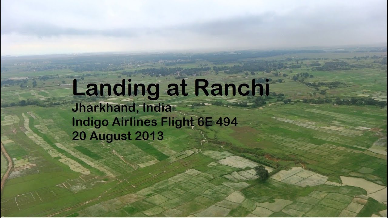 Landing at Ranchi, India - YouTube