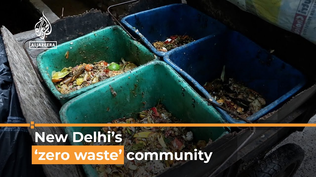 This community in India's New Delhi produces ‘zero waste’ | Al Jazeera ...