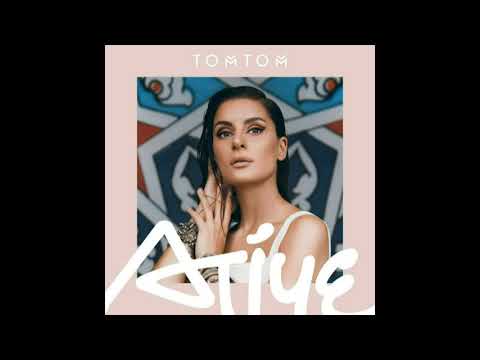 [2019] Atiye - Tom Tom ( Full Single ILK KEZ )