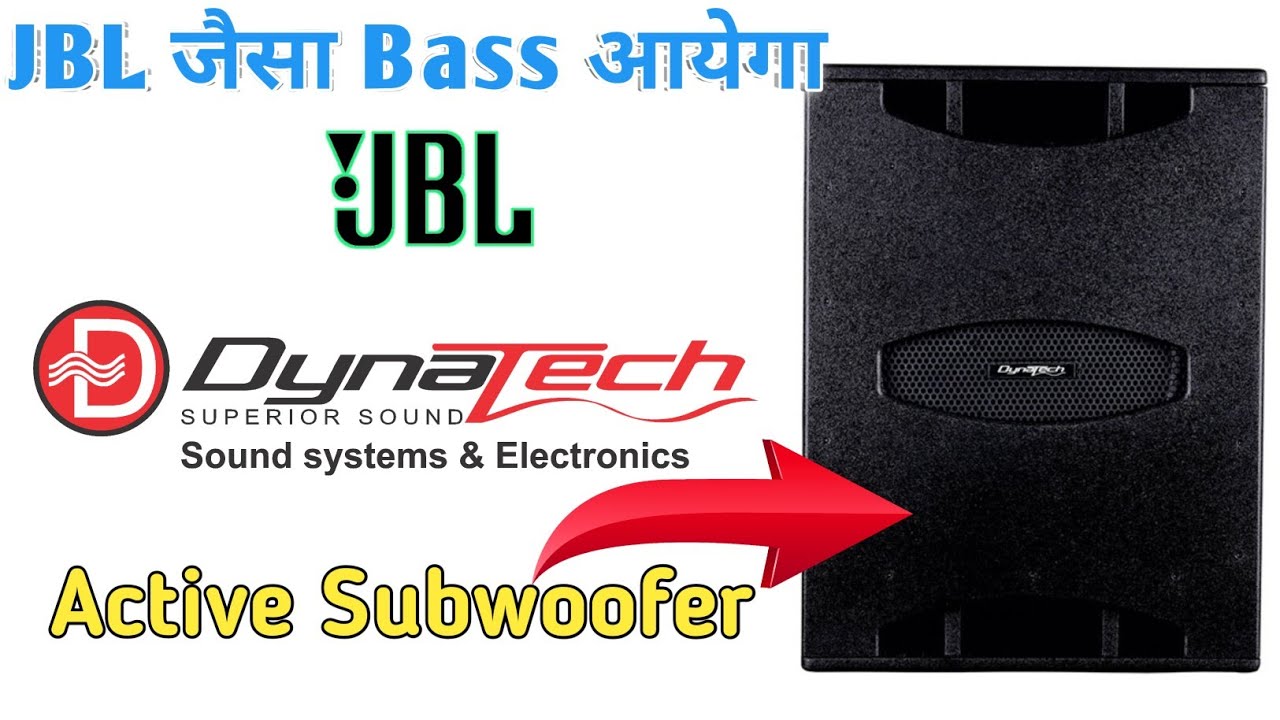 Dyna Tech का Bass Jbl से कम नहीं | Sub 18D active Subwoofer price | Dynatech Single Basa - YouTube