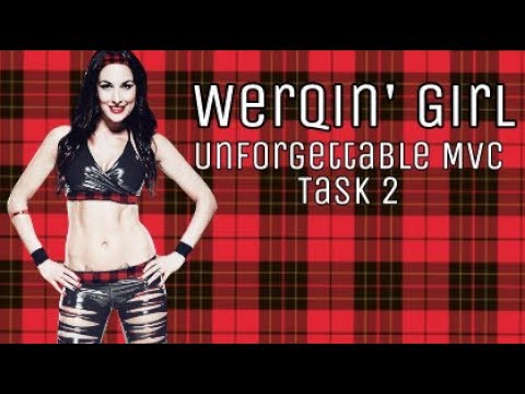 Werqin' Girl(Unforgettable MVC)