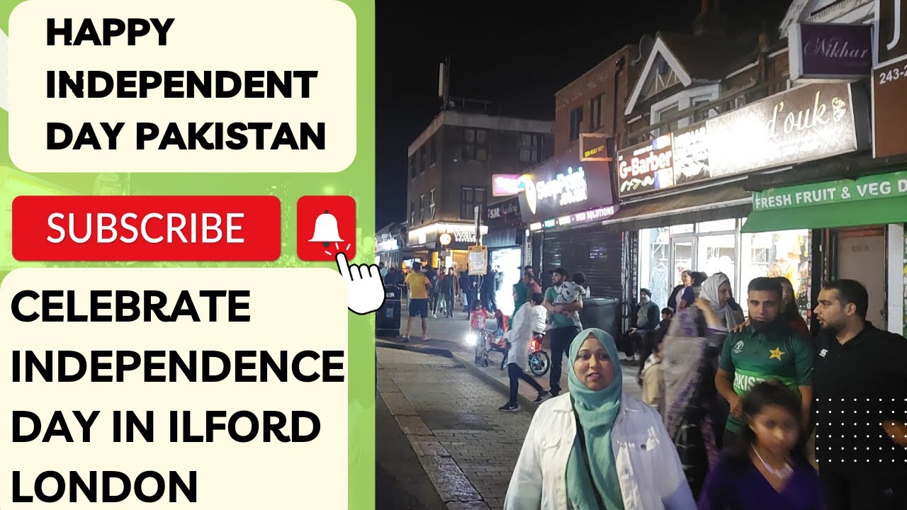 London Celebrates Pakistan Independence Day 14 August 2023 | Ilford ...