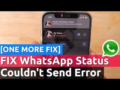 WhatsApp Status Couldn't Send Error - ONE MORE FIX