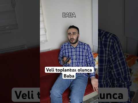 Veli toplantısı olunca Anne vs Baba