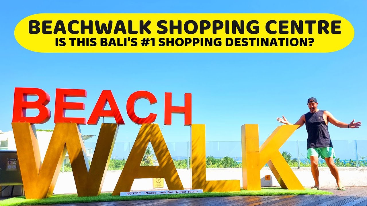 BALI'S BEST SHOPPING MALL?? - Beachwalk shopping centre - KUTA | BALI ...