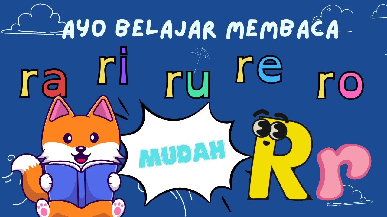 Belajar membaca RA RI RU RE RO | BAHASA INDONESIA untuk anak - YouTube