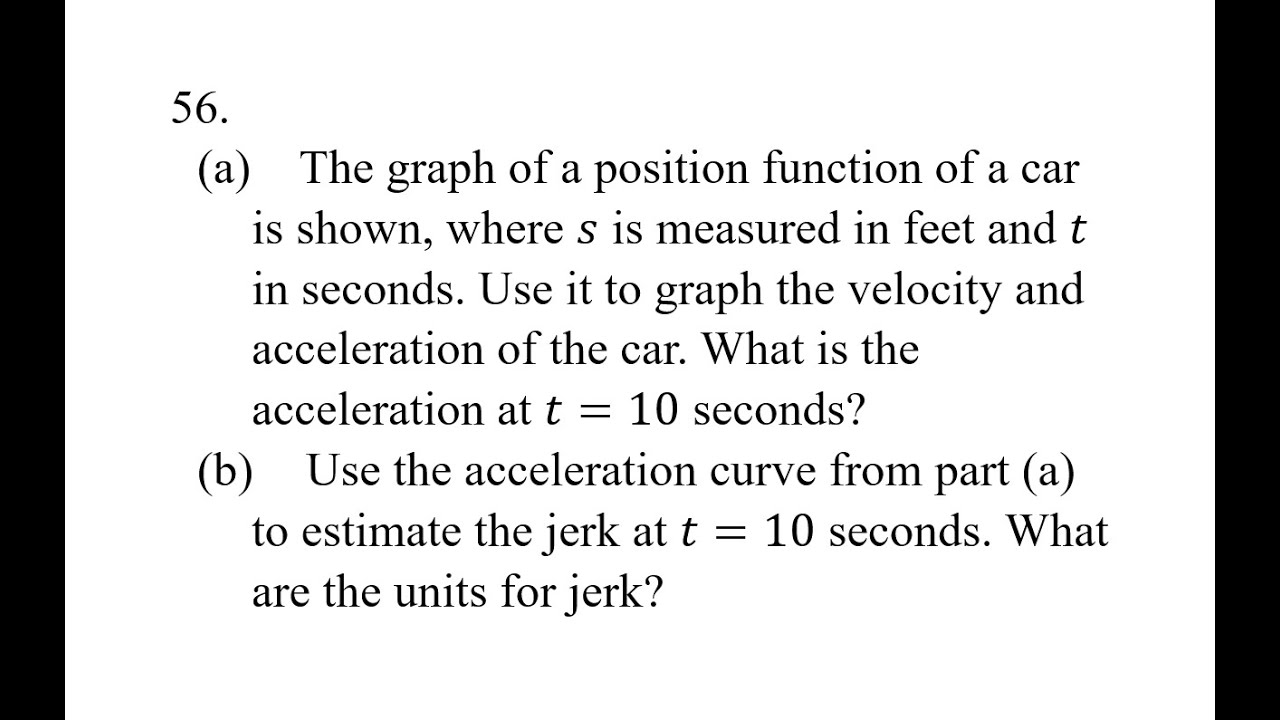 56. (a) The graph of a position function of a car is shown, where s is ...