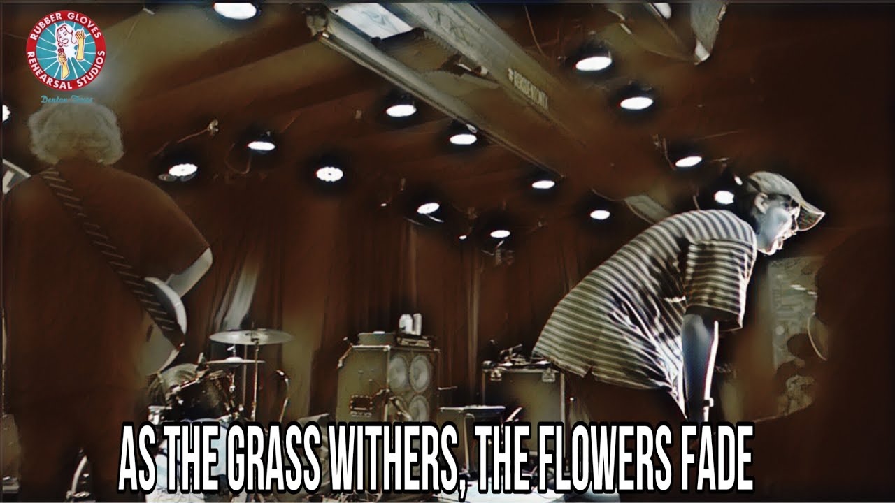 AS THE GRASS WITH THE FLOWERS FADE - YouTube