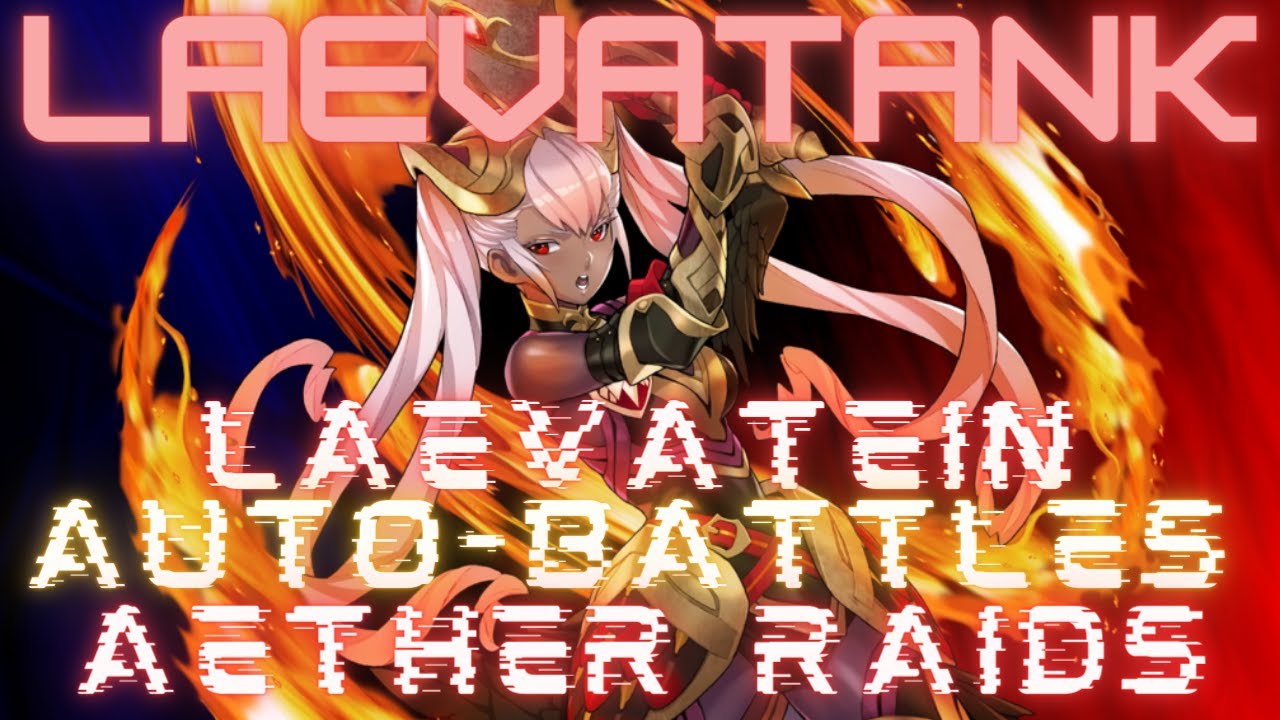 Arcane Flame: Laevatein Auto-Battles Aether Raids - YouTube