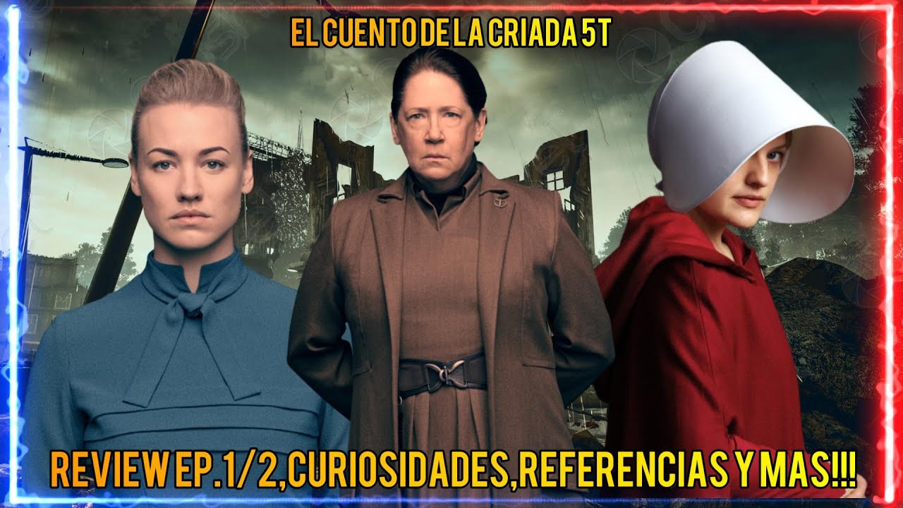 PRIMERAS IMPRESIONES "EL CUENTO DE LA CRIADA" 5-TEMP EP.1/2 ...
