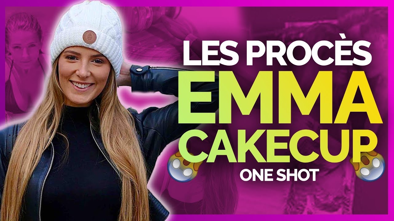 LES PROCÈS de EMMA CAKECUP (One Shot #5) - YouTube