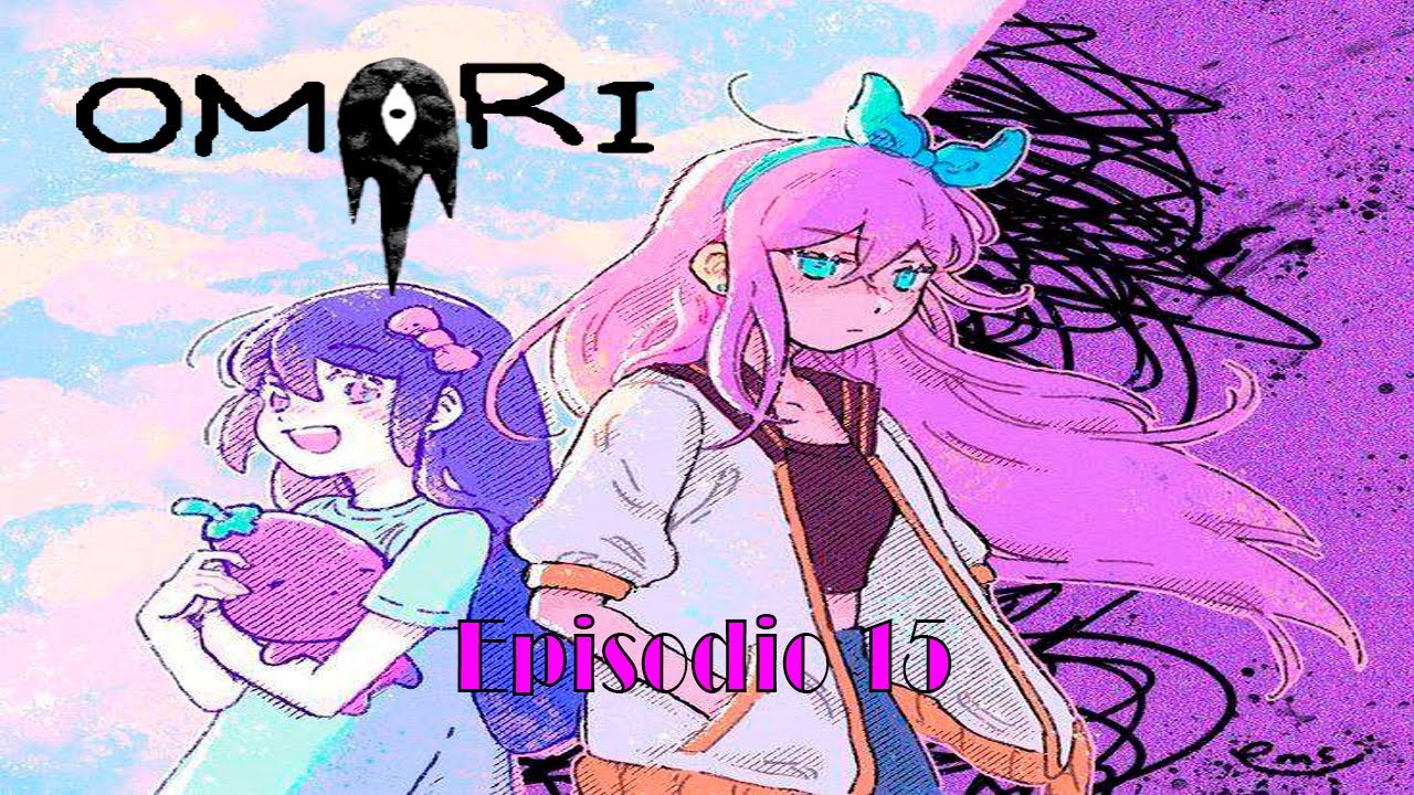 Omori Episodio 15 Una Brabucona Color Rosa - YouTube