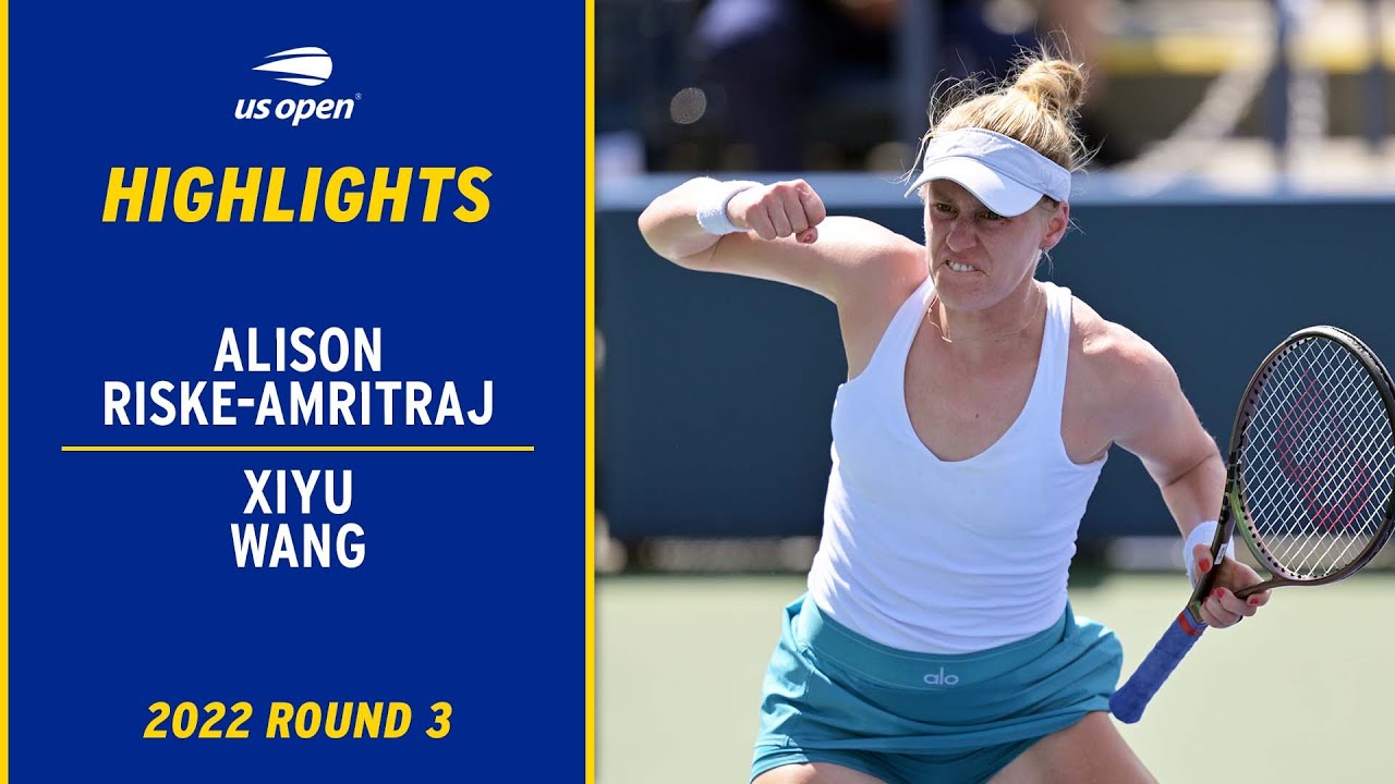 Alison Riske-Amritraj vs. Xiyu Wang Highlights | 2022 US Open Round 3 ...