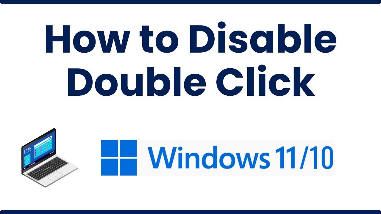 How to Disable Double Click in Windows 11 - YouTube