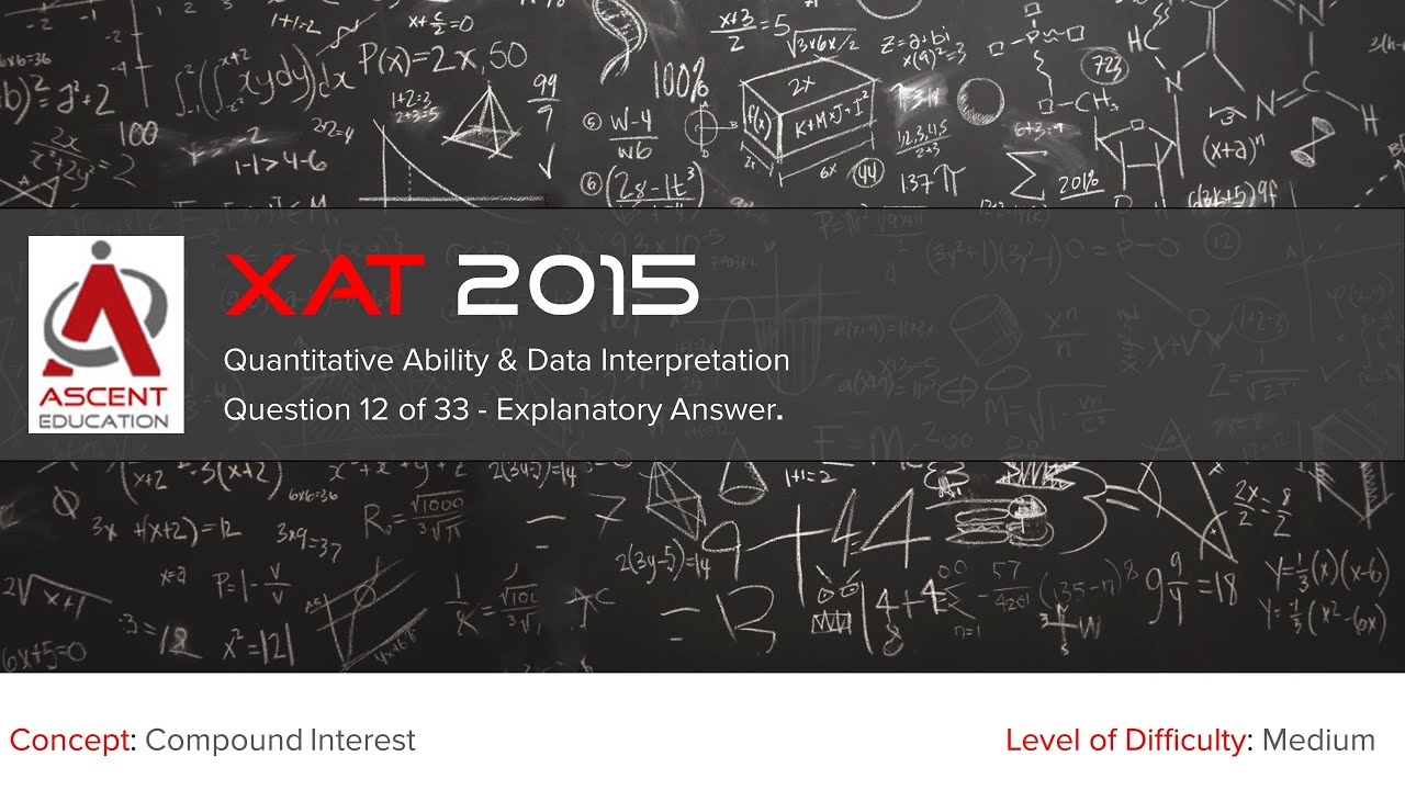 XAT Practice Question : XAT 2015 Q12. Compound Interest - YouTube