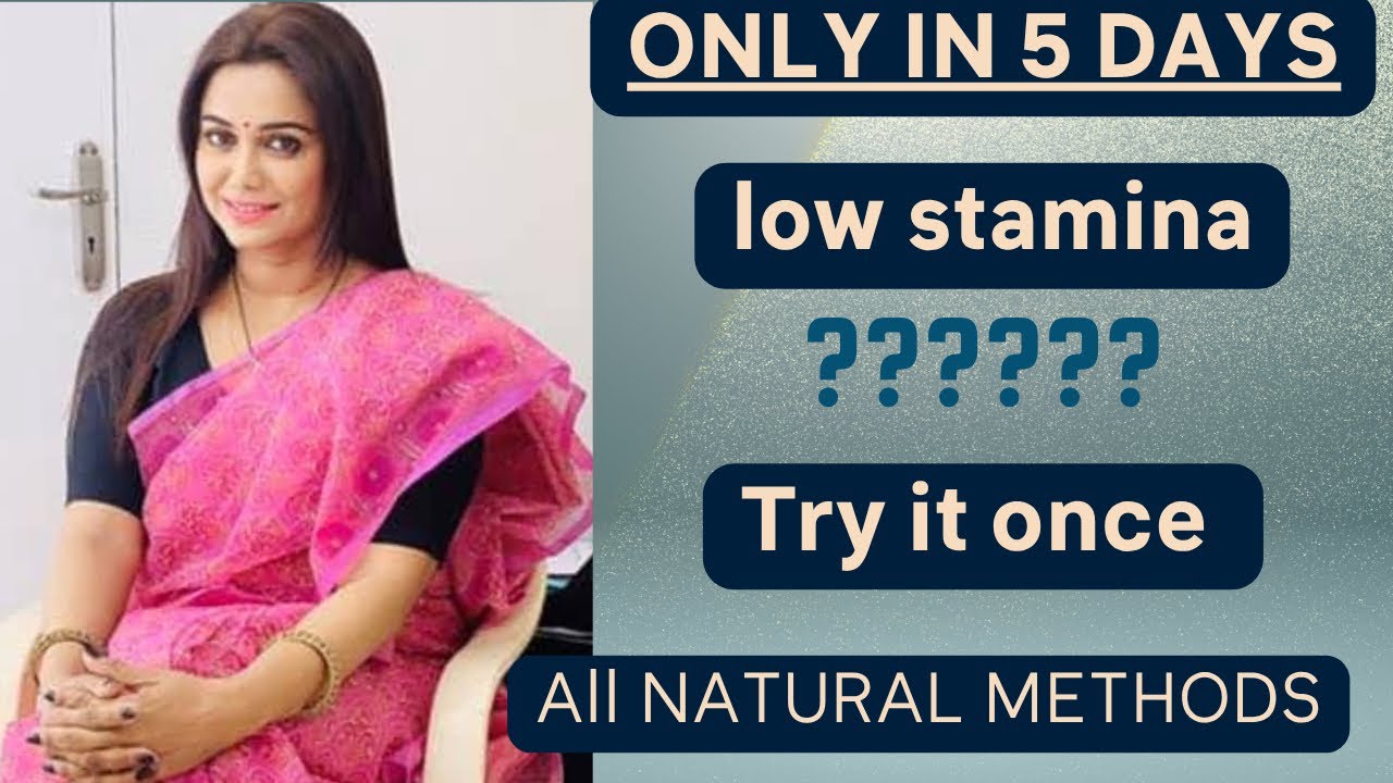 HOW TO INCREASE LOW STAMINA || HOW TO INCREASE ENERGY LEVELS || 5 DAYS ...