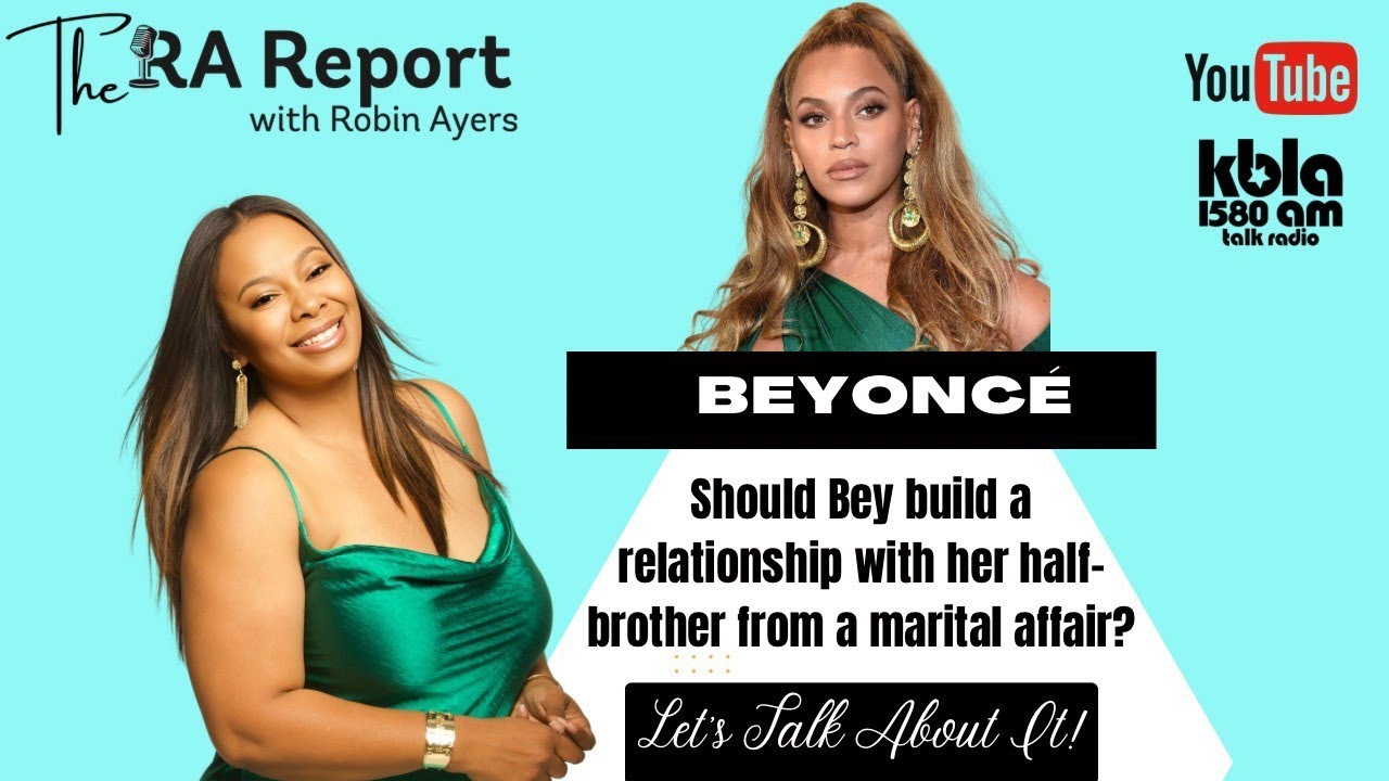 Beyoncé’s Half-Brother Saga - The RA Report with Robin Ayers - YouTube