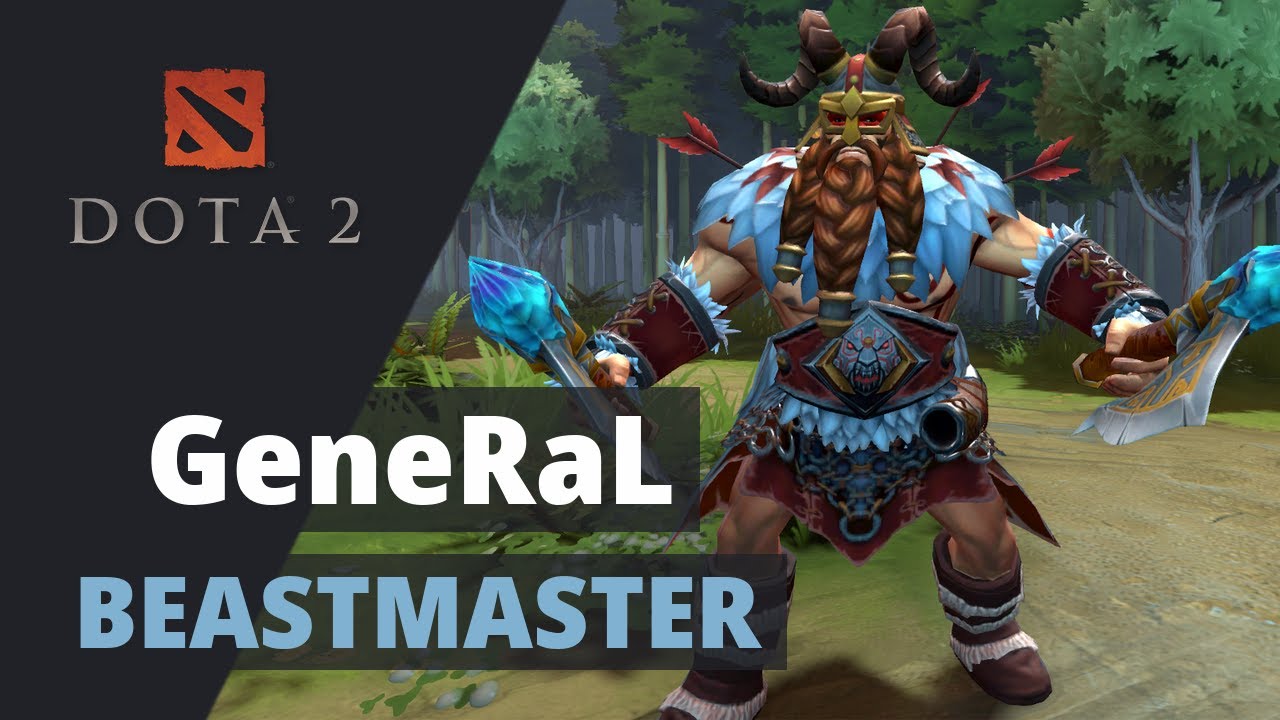 GeneRaL plays Beastmaster Dota 2 Full Gameplay - YouTube
