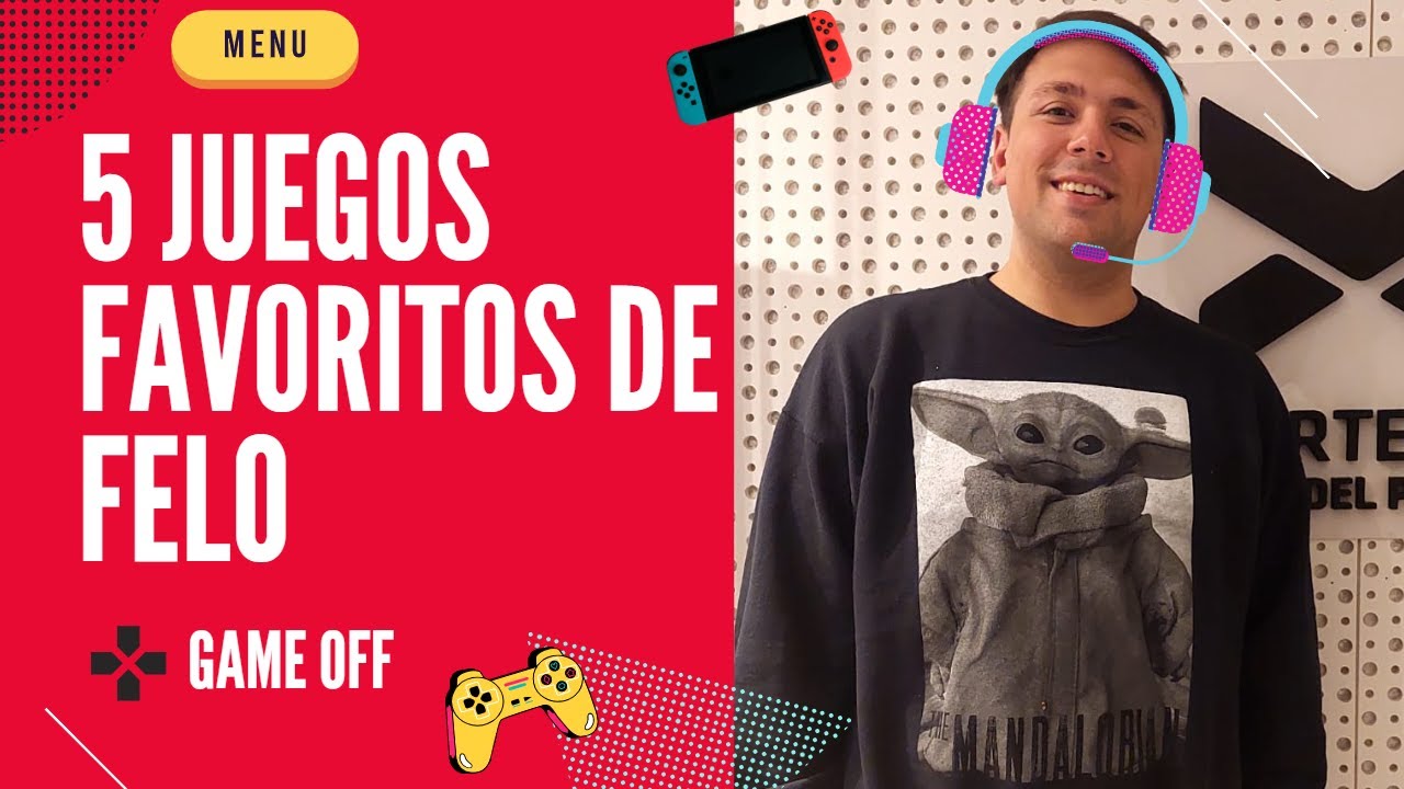 Game Off #20 - 5 Juegos Favoritos de Felo - YouTube