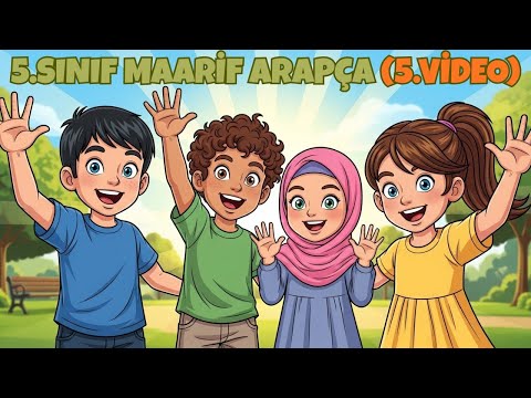 Arapça Tanışmak/5 Arapça/5.Video Animasyon (2025/Maarif)