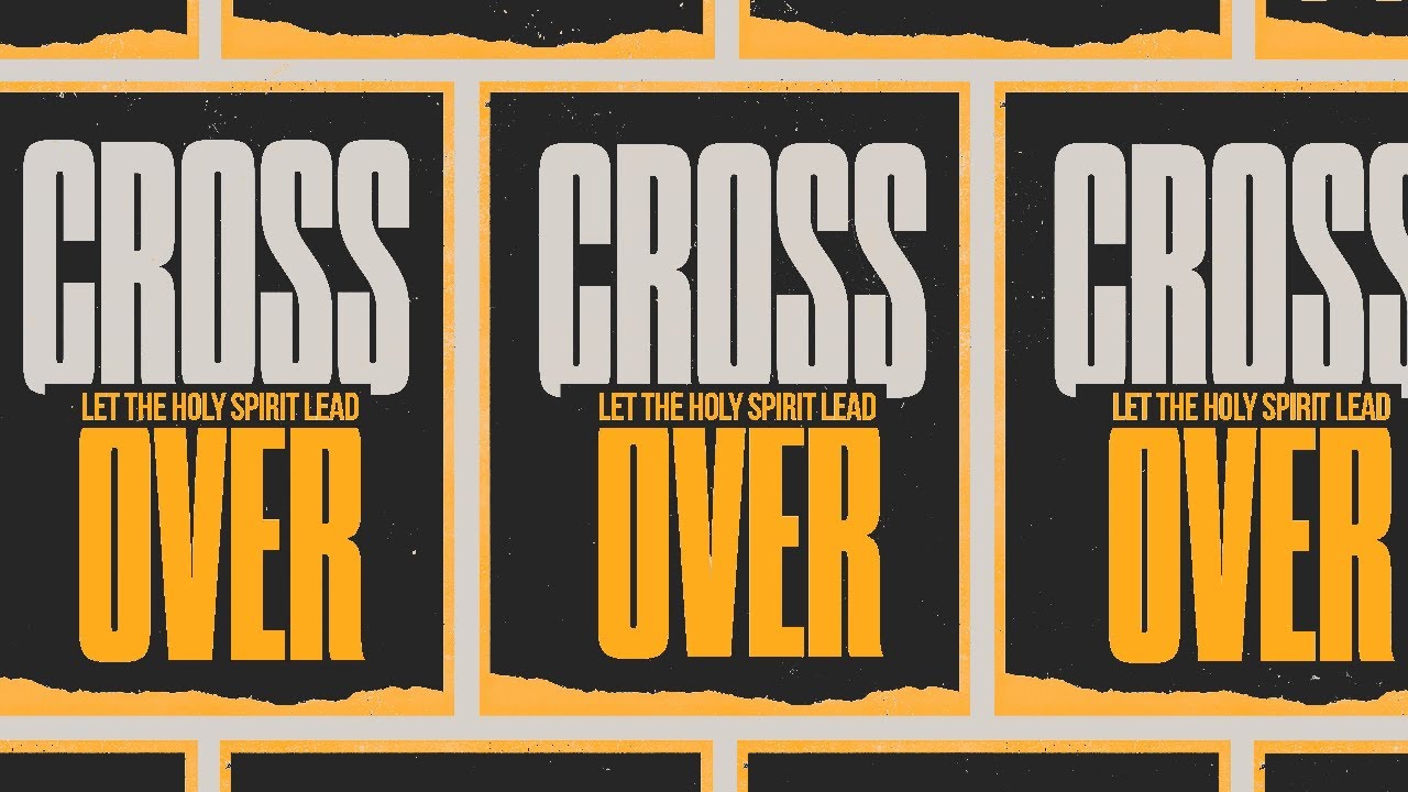 CROSS OVER | SERMON SERIES - YouTube