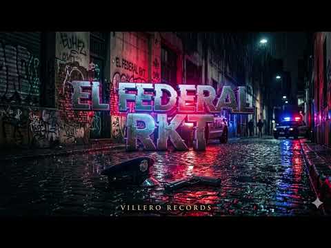 EL FEDERAL RKT 👮‍♂️🔫 (La Mona Jimenez Remix) | Villero Records (Prod. 2026)