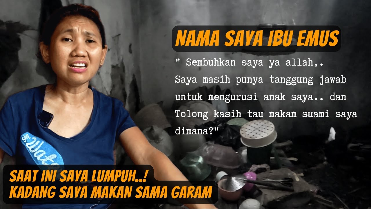 IBU EMUS YANG LUMPUH | HANYA MAKAN SAMA GARAM | IBU MUS - YouTube