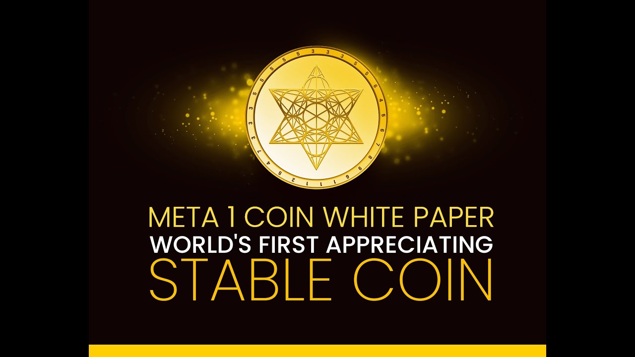 META 1 Coin White Paper: Part 5 The Appreciating Stable Coin - YouTube