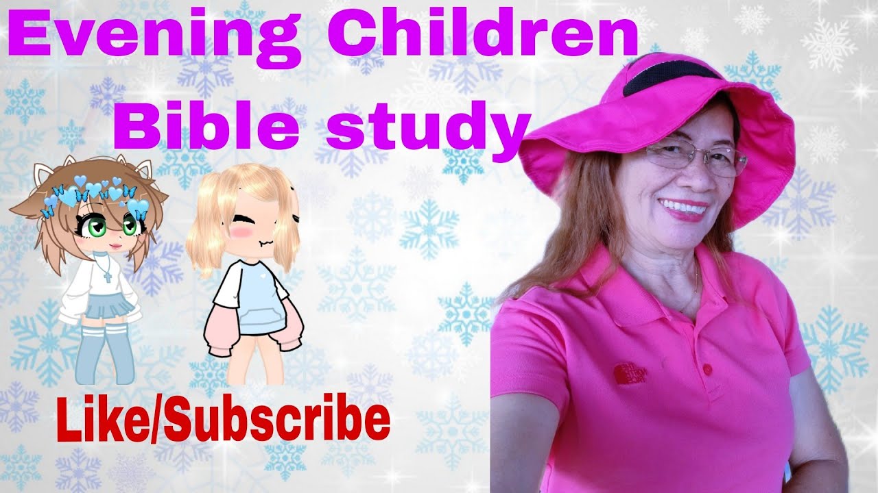 Evening Children Bible Study - YouTube