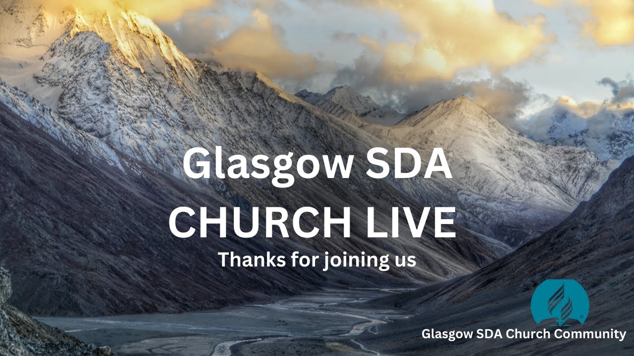 Glasgow SDA Church Live Stream - YouTube