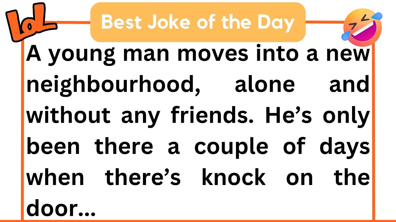 😂 BEST JOKE OF THE DAY | A young man moves into a new neighbourhood ...