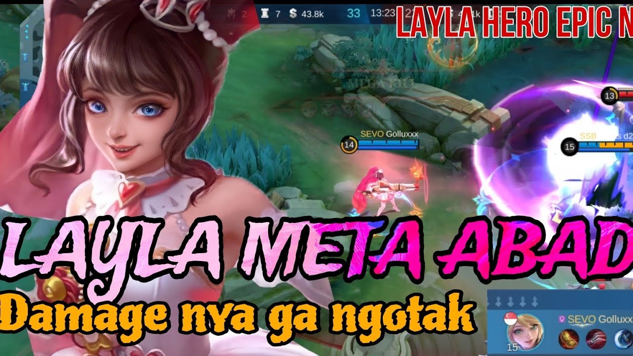 TUTORIAL LAYLA META ABADI DENGAN BUILD DAMAGE GA NGOTAK - YouTube