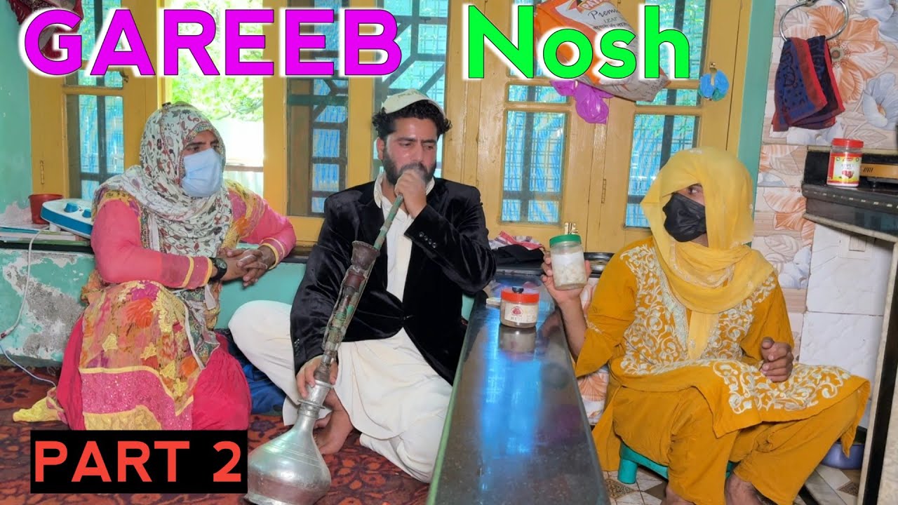 Gareeb Nosh / PART 2 / Kashmiri Drama - YouTube