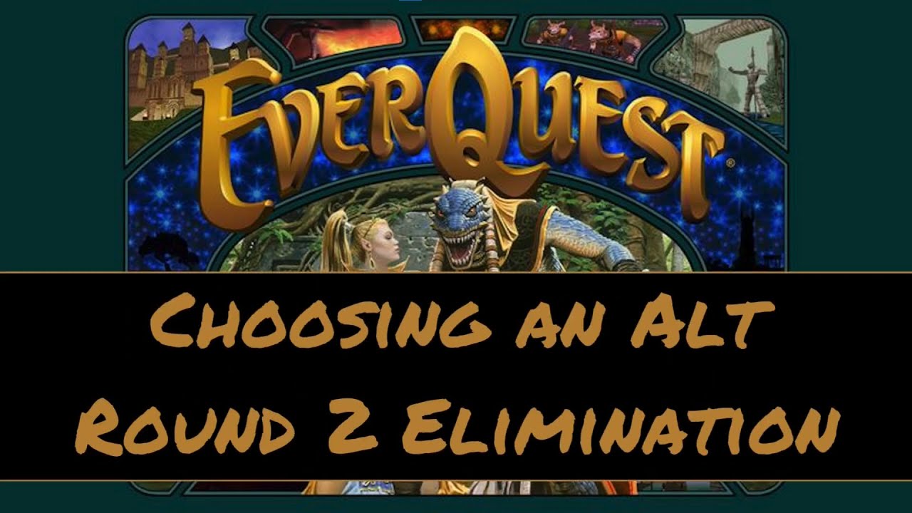 Choosing an Alt: Round 2 Elimination | Everquest Project Quarm - YouTube