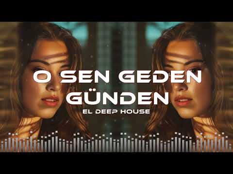 O Sən Gedən Gündən - EL Deep House (Azeri Bass Remix) Azeri deep house