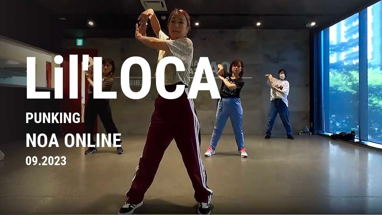Lil'LOCA - PUNKING Dance Class / NOA ONLINE DANCE 2023.09 - YouTube