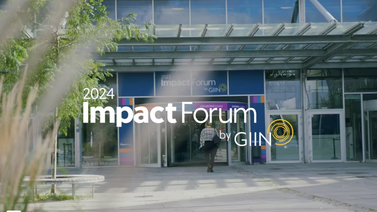 The GIIN Impact Forum 2023 - YouTube