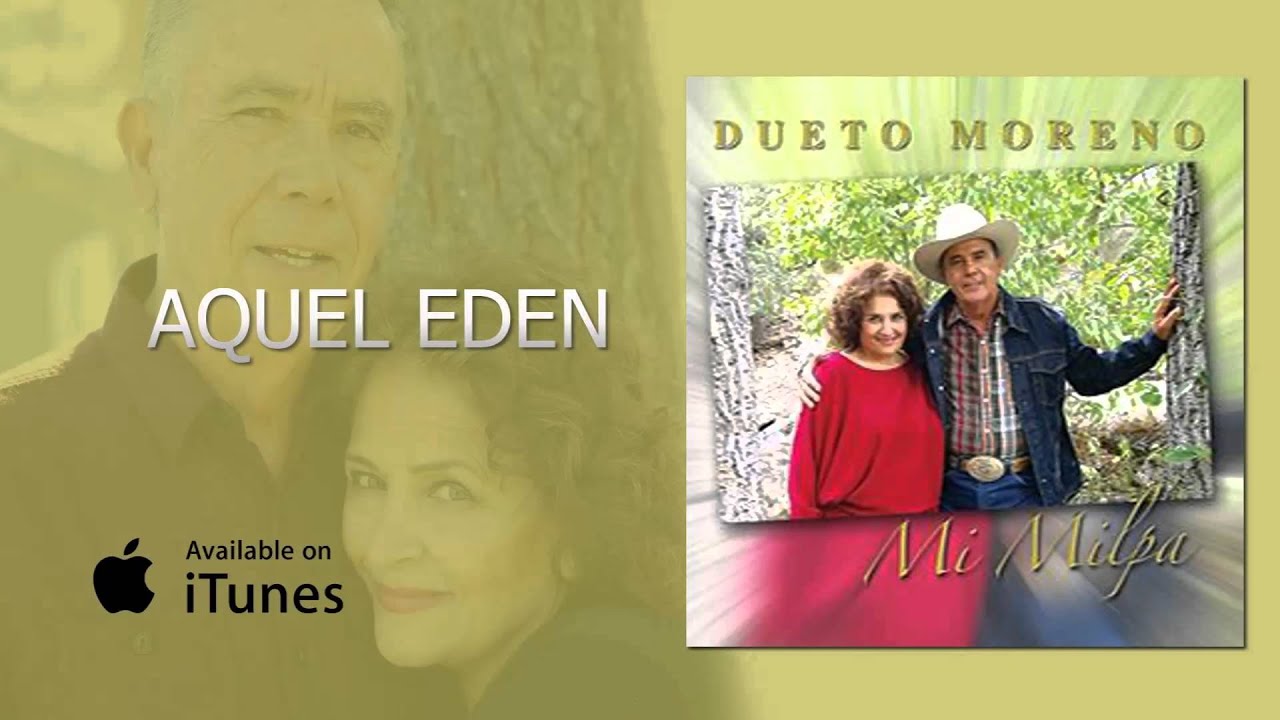 Dueto Moreno Aquel Eden (Audio) - YouTube