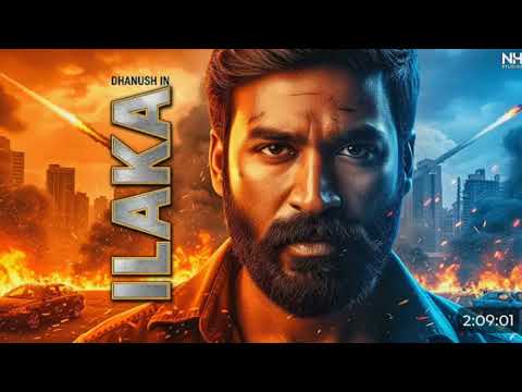 ILAKA (2025) Full Movie in Hindi | Dhanush | New South Indian Action Entertainer