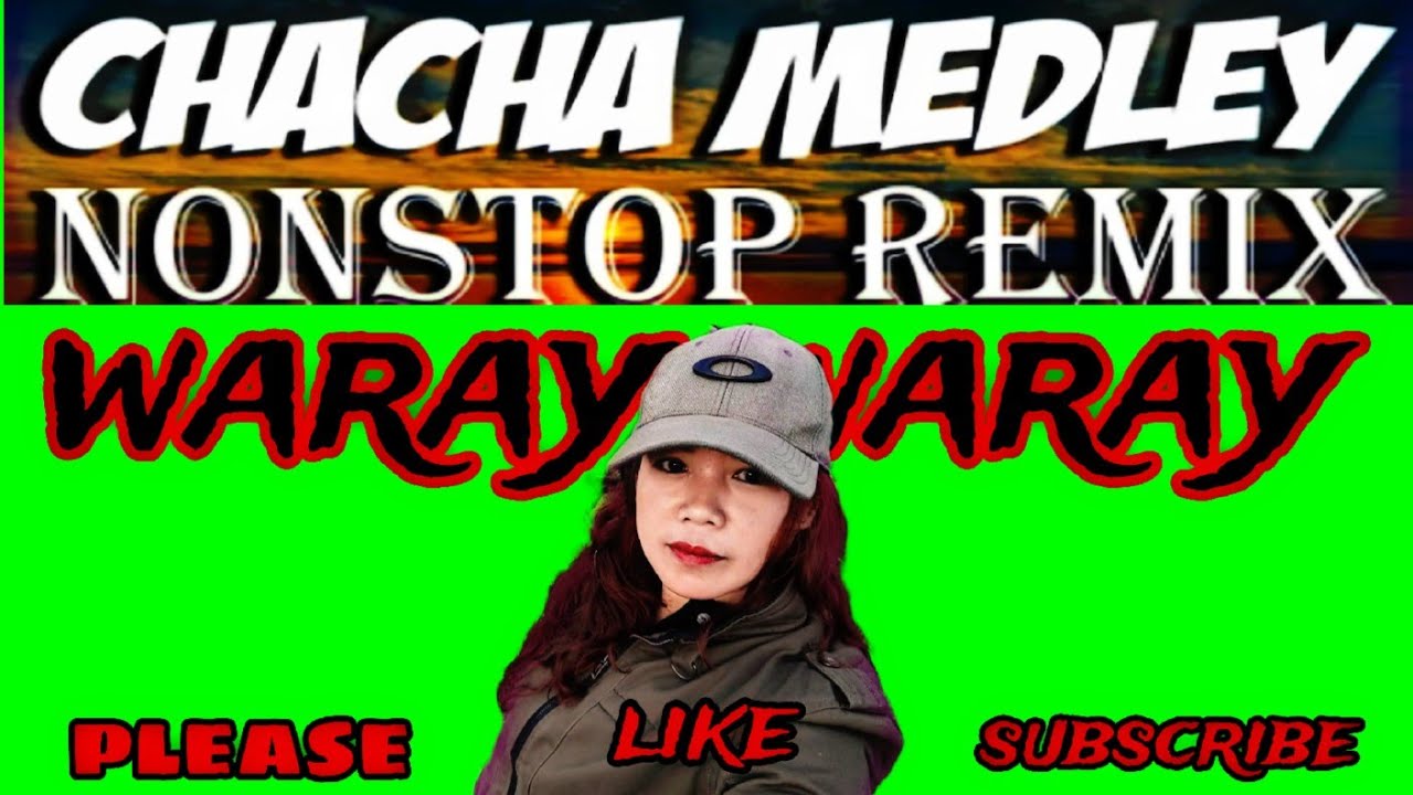 Cha Cha medley nonstop remix waray-waray mix #noncopyright - YouTube