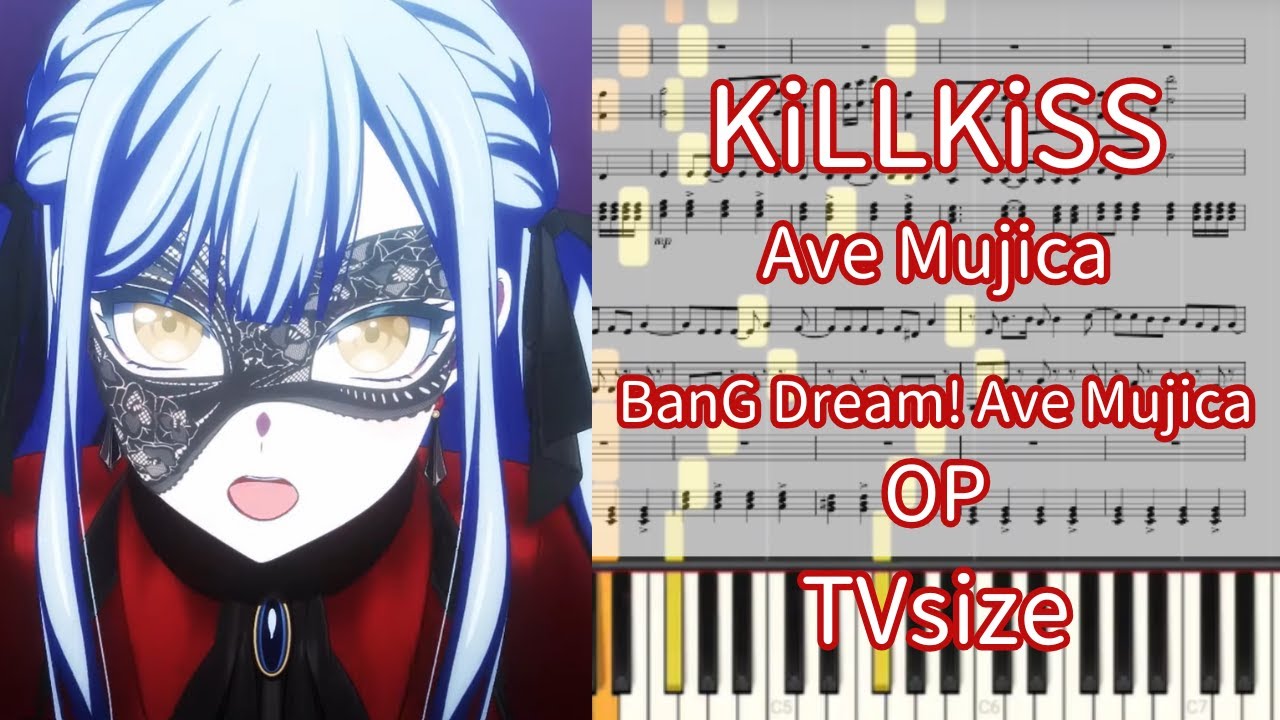 【楽譜あり】KILLKISS / Ave Mujica『BanG Dream! Ave Mujica』OP TVsize【ピアノアレンジ】 - YouTube
