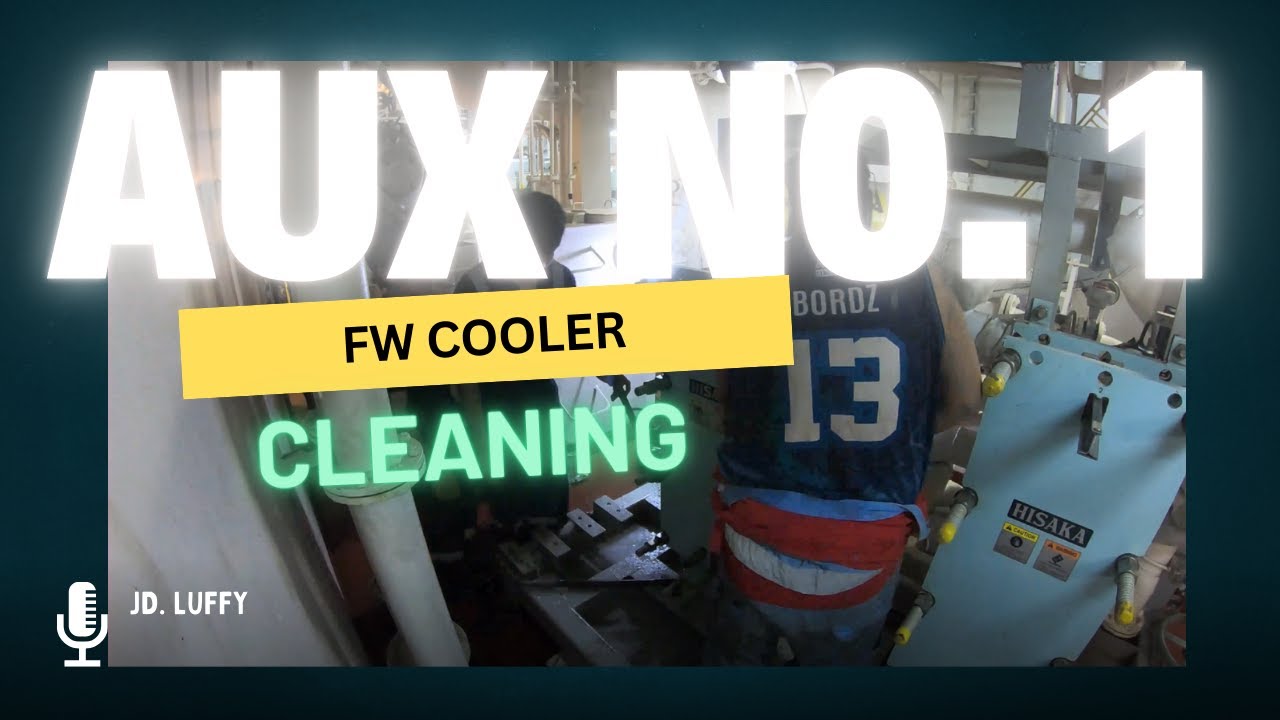 HOW TO CLEAN FW COOLER FOR AUXILIARY MACHINERIES ONBOARD - YouTube