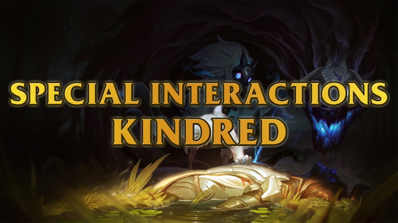 Kindred, The Eternal Hunters Special Champion Interactions - YouTube